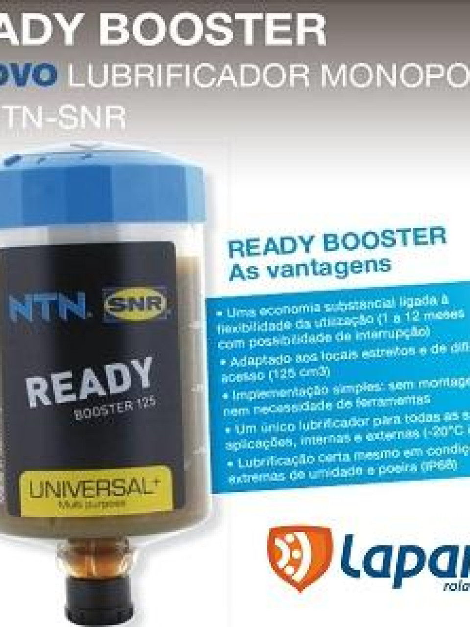 Luber Ready Universal NTN SNR - Rolamentos, Guias Lineares e Fusos de Esferas